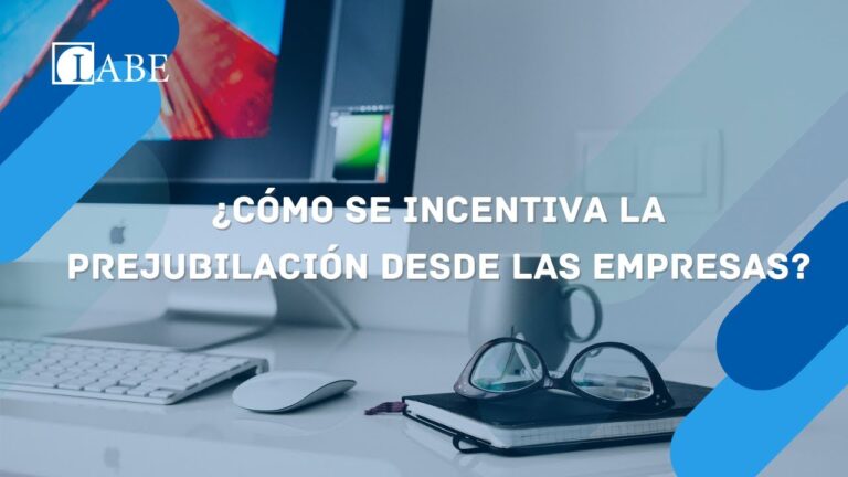 Cómo negociar una prejubilación con la empresa: Guía paso a paso ...